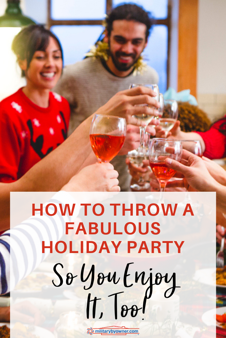 How to Throw a Fabulous Holiday Party...So You Enjoy It, Too!