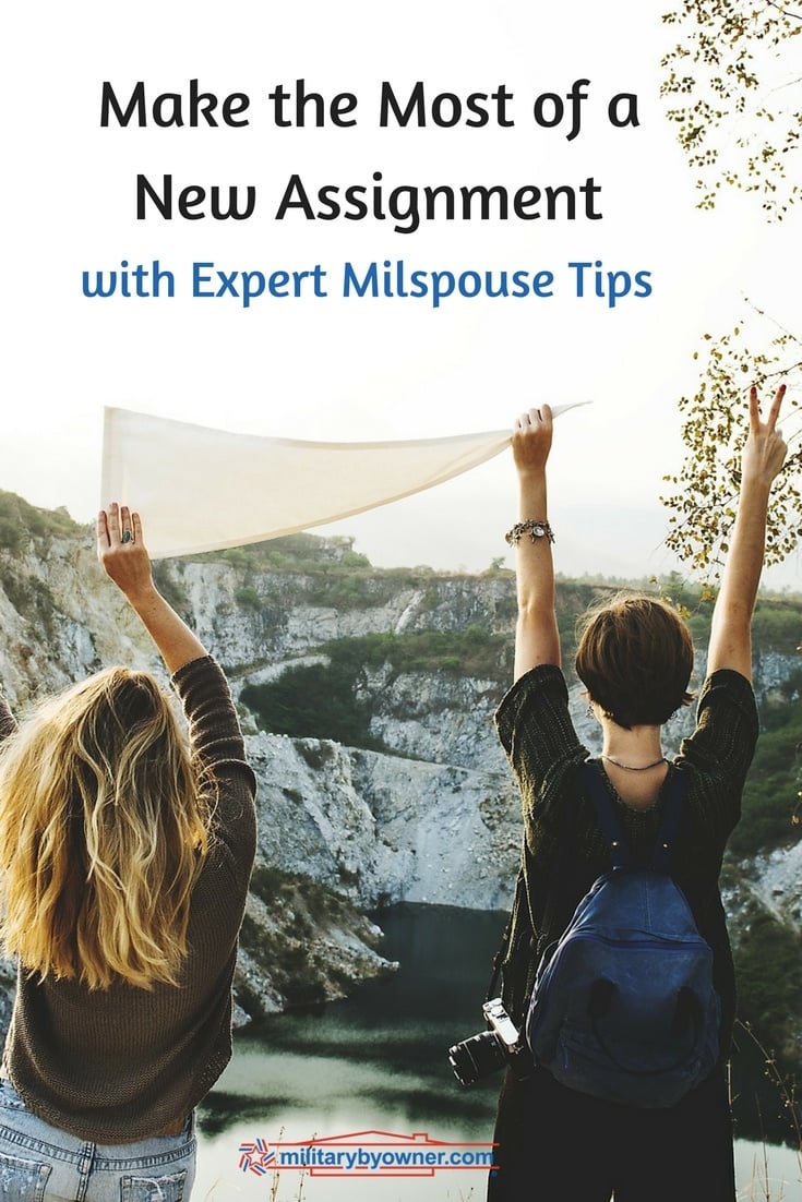 Make the Most of a New Assignment with These Expert Milspouse Tips
