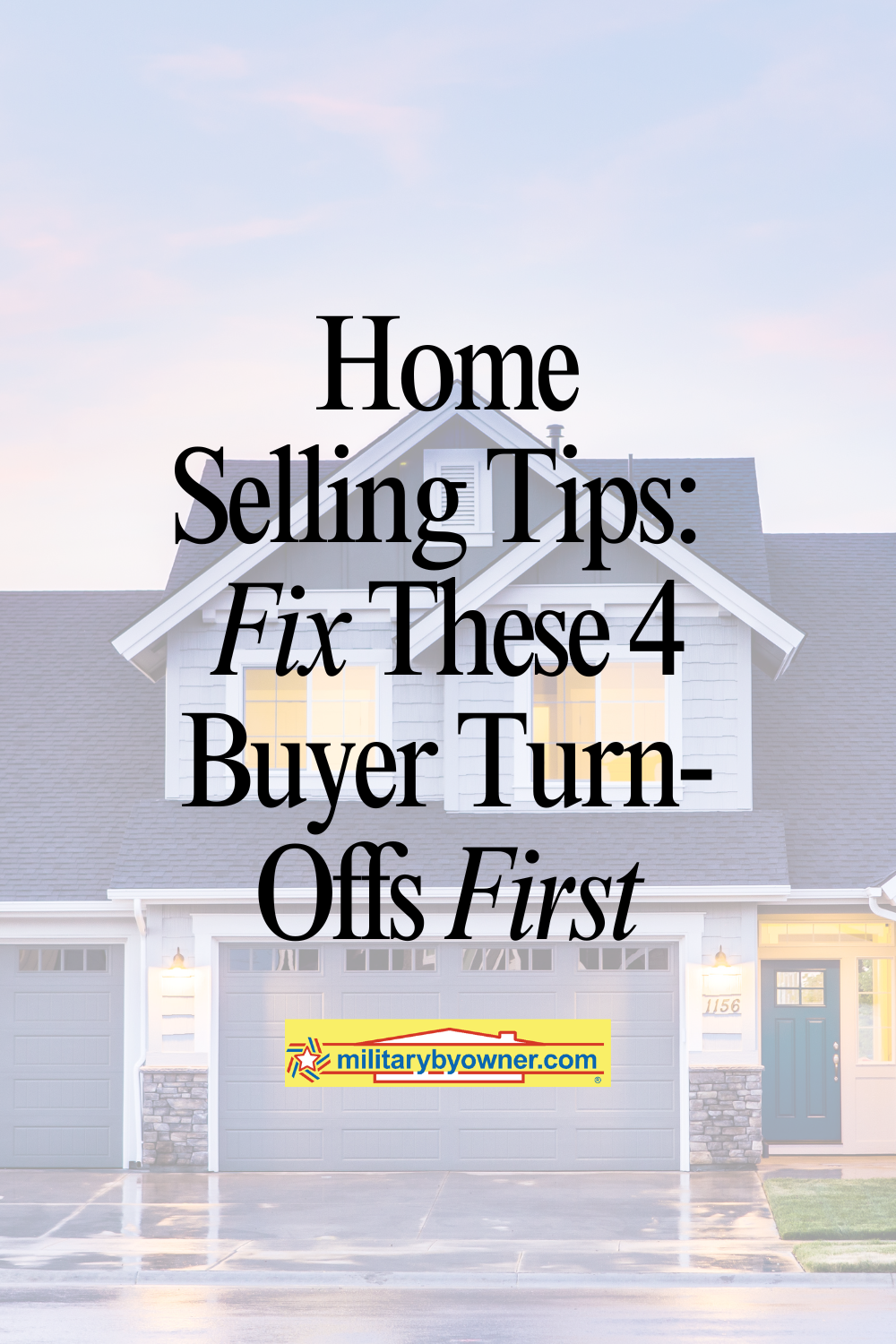 Home Selling Tips: Fix These 4 Buyer Turn-Offs First