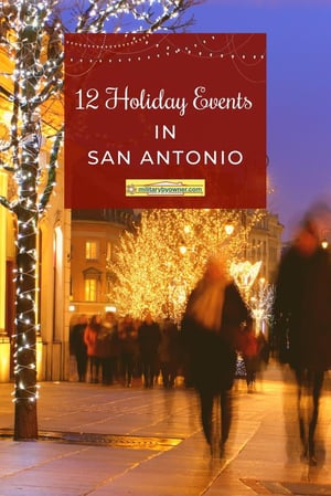 12 Holiday Events in the San Antonio Area