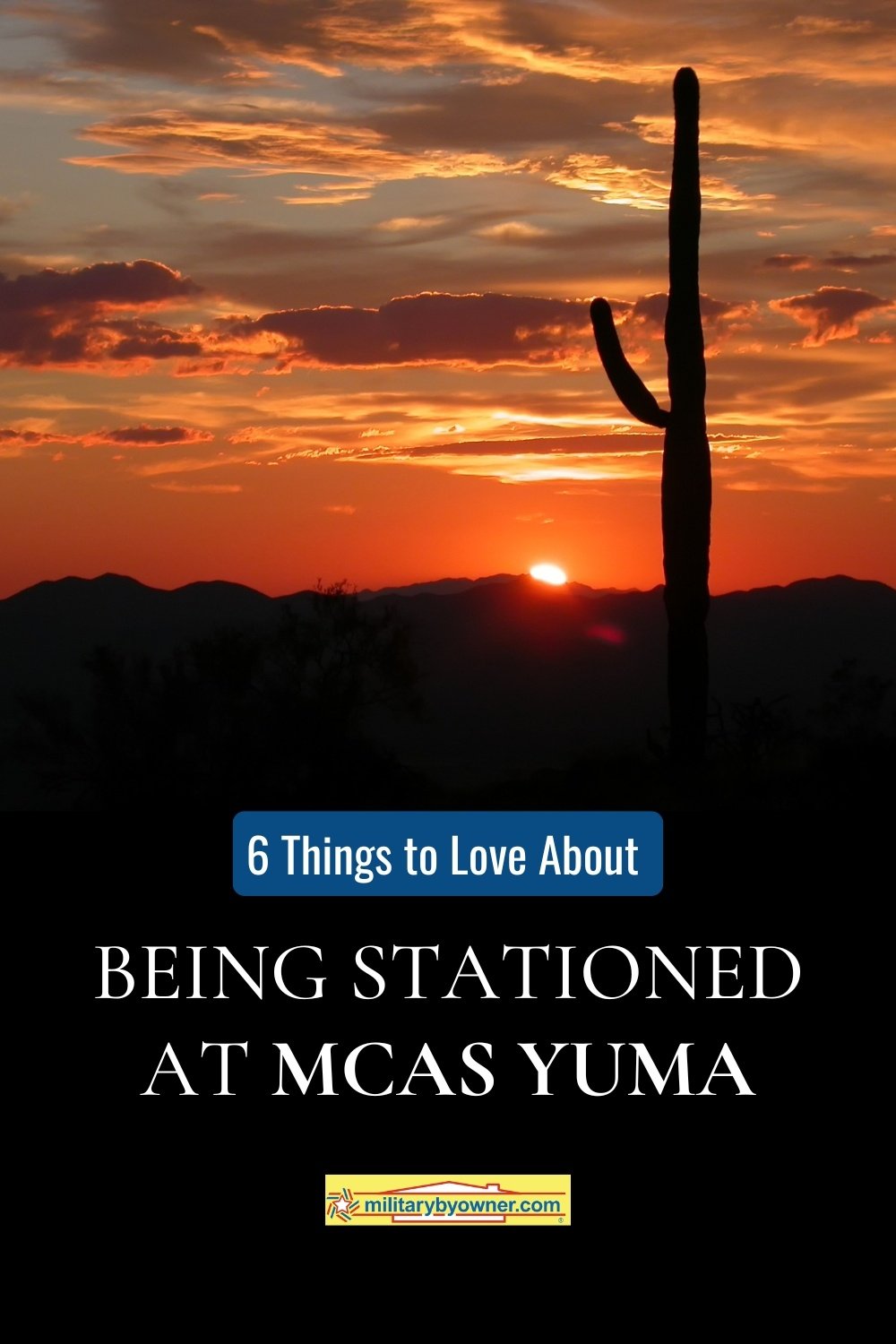 6 Things to Love About Being Stationed at MCAS Yuma