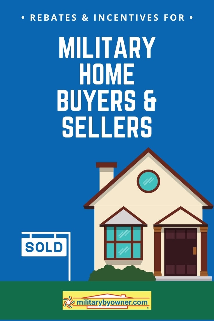 Rebates and Incentives for Military Home Buyers and Sellers