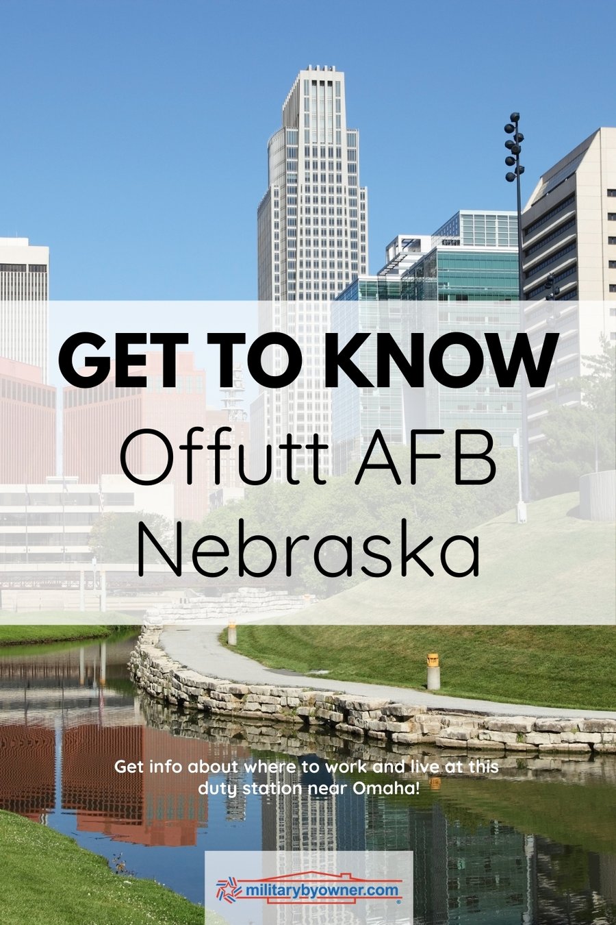 Get to Know Offutt Air Force Base