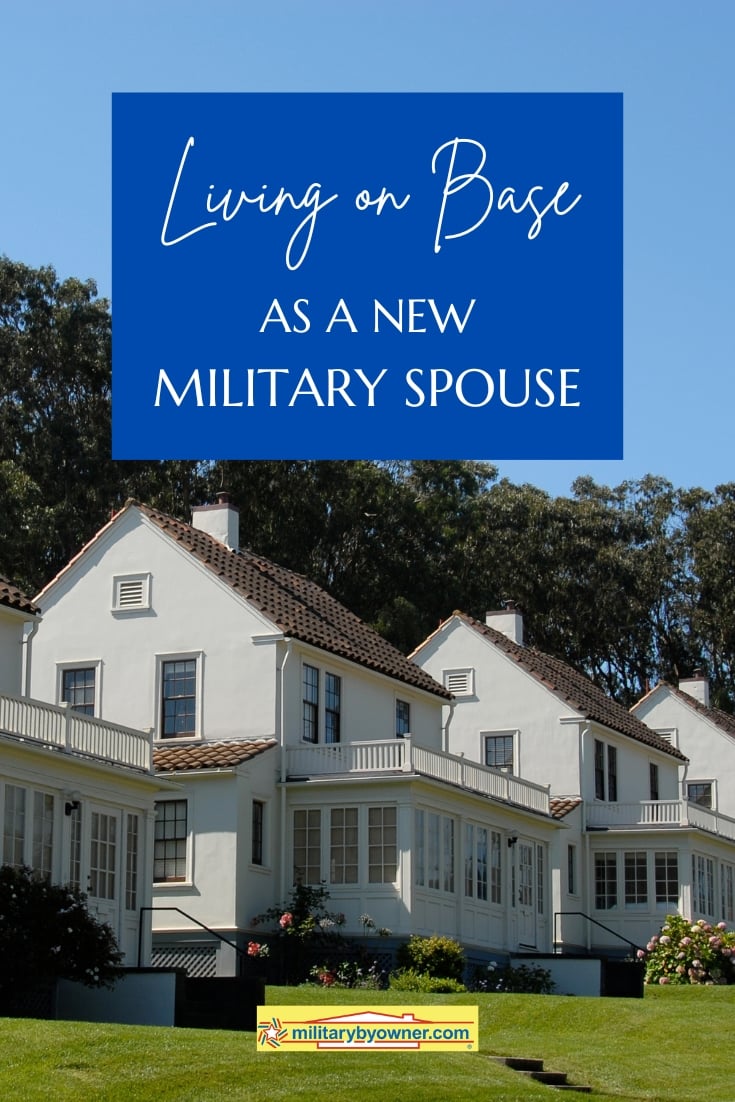 Living on Base as a New Military Spouse