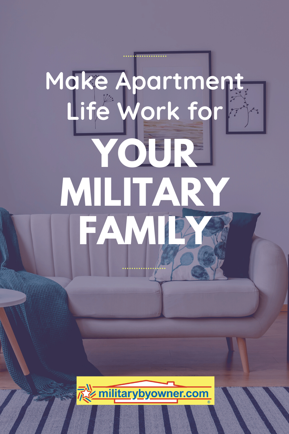How to Make Apartment Life Work for Your Military Family