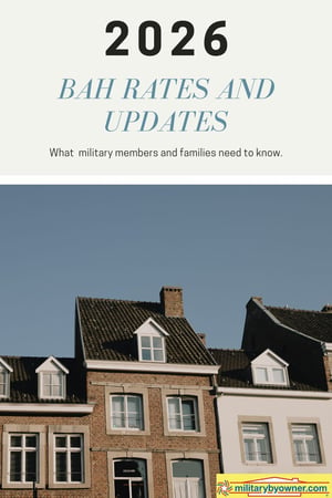 2026 BAH Rates and Updates for Military Members and Families