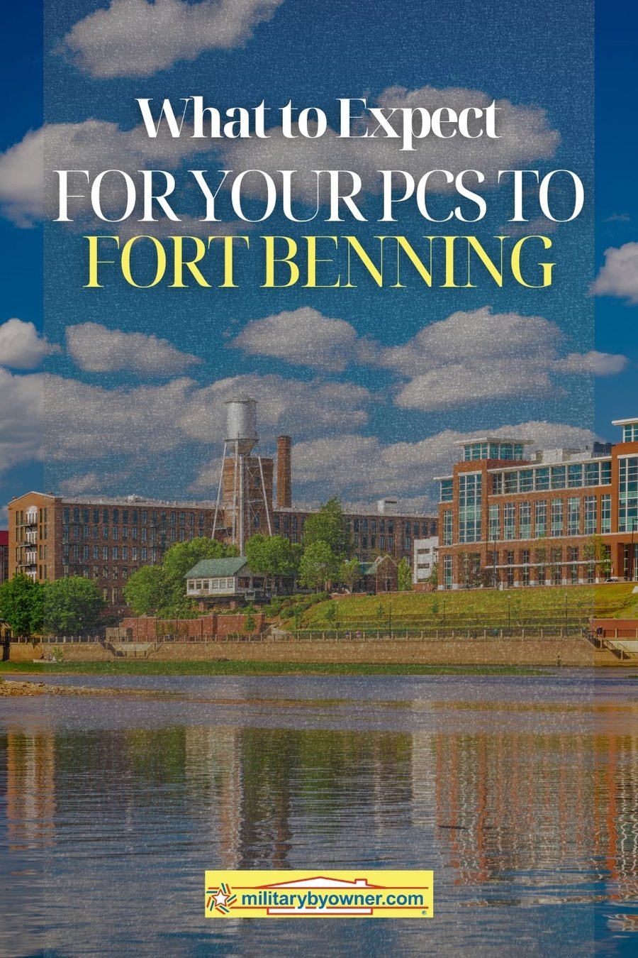 What to Expect for Your PCS Move to Fort Benning