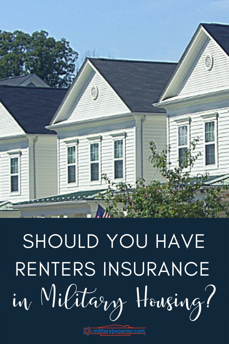 Should I Have Renters Insurance in Military Housing?