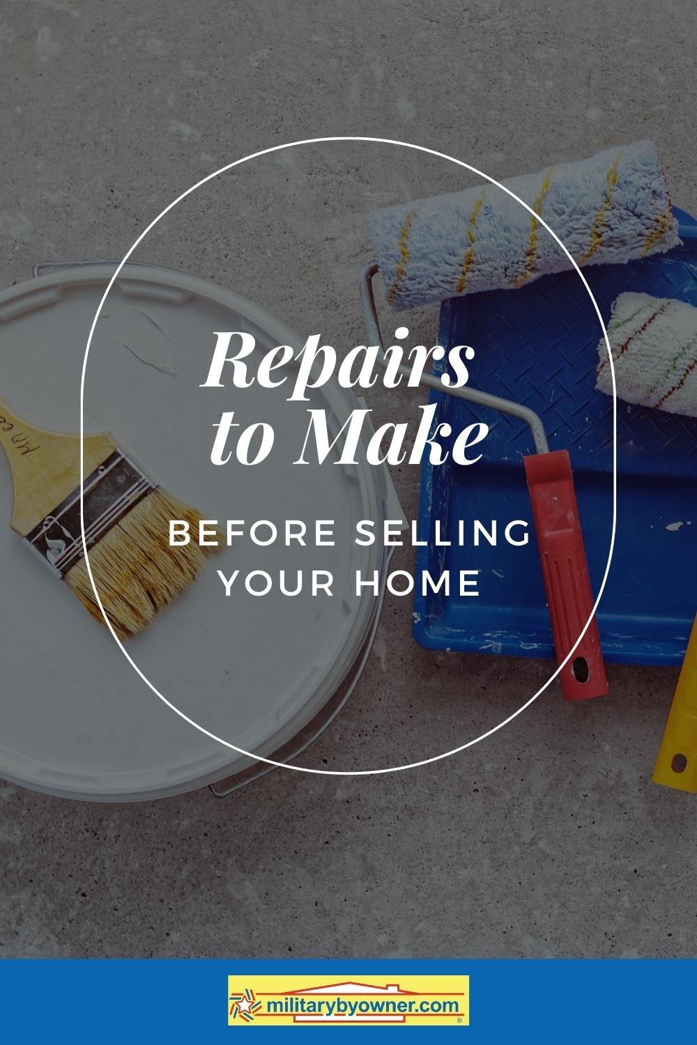 12 Repairs You Should Make Before Selling Your Home