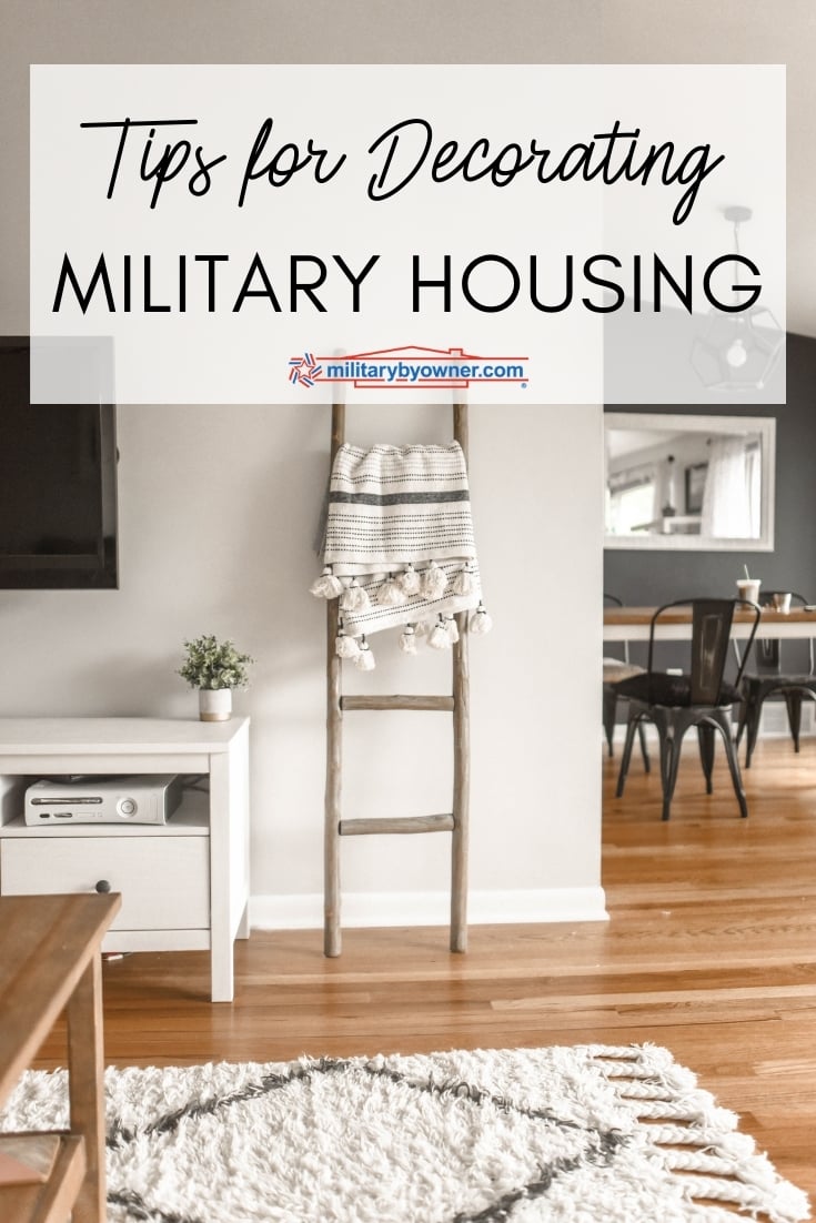 Quick and Easy Tips for Decorating Military Housing