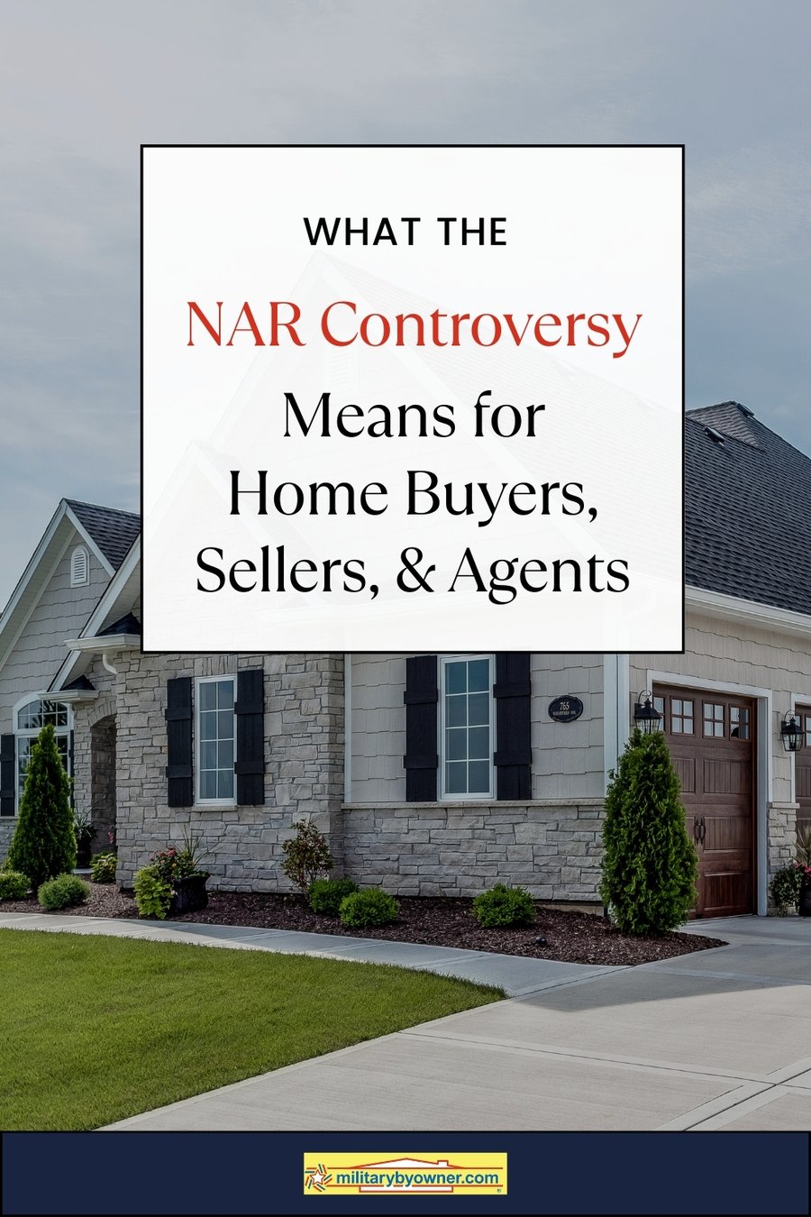 What the NAR Controversy Means For You