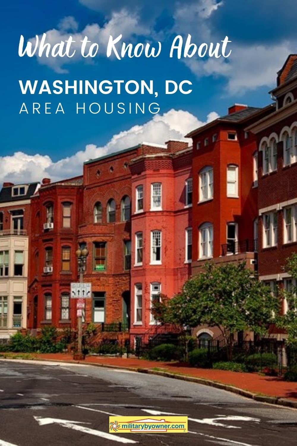 What to Know About Washington, DC, Area Housing