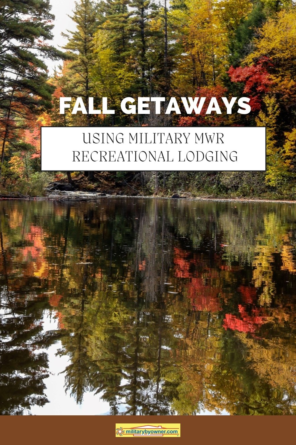 Fall Getaways Using Military MWR Recreational Lodging
