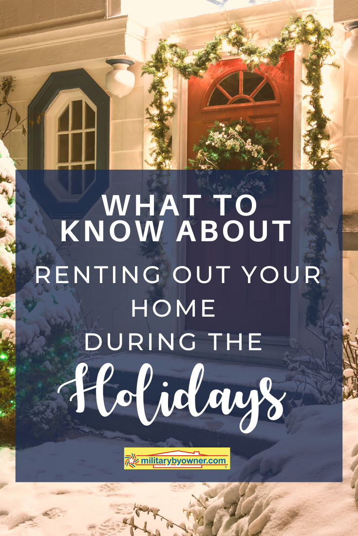 What to Know About Renting Out Your Home During the Holidays