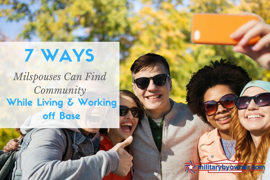 7 Ways Milspouses Can Find Community While Living & Working Off Base